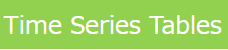 Time Series Tables